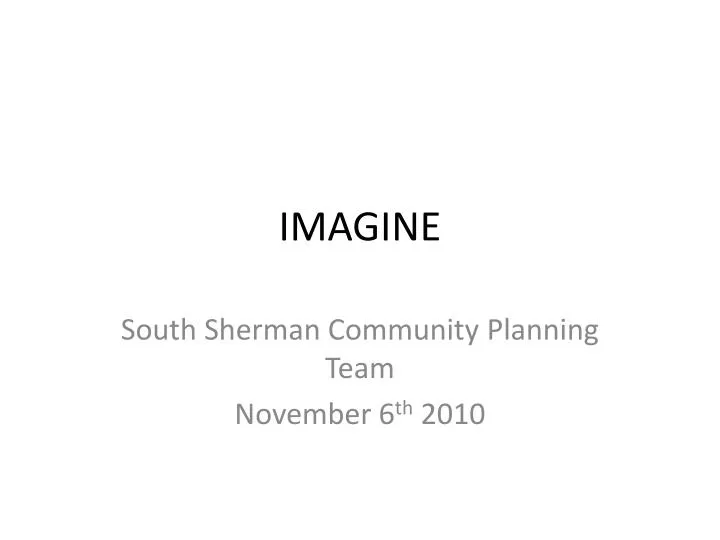 PPT - IMAGINE PowerPoint Presentation, free download - ID:2412666