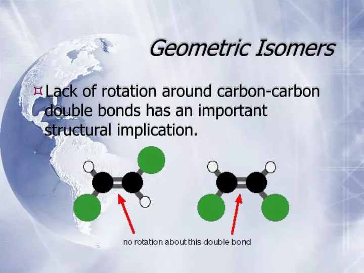 PPT - Geometric Isomers PowerPoint Presentation, free download - ID:2412799