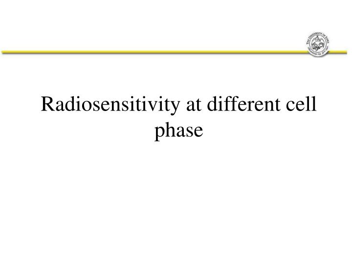 PPT - Cell Cycle and Radiosensitivity PowerPoint Presentation - ID:2414060