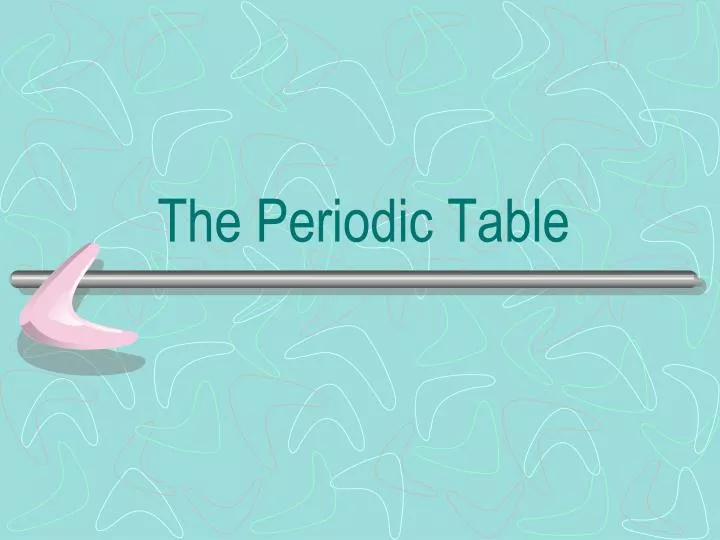 PPT - The P eriodic Table PowerPoint Presentation, free download - ID ...