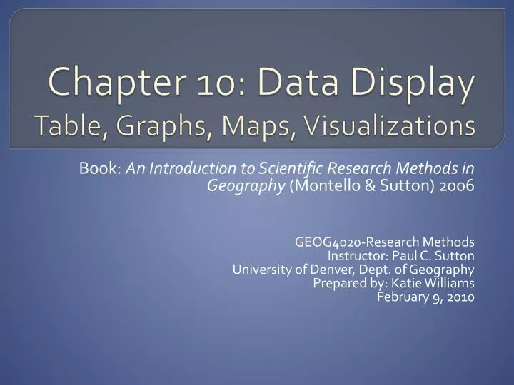 PPT - Chapter 10: Data Display Table, Graphs, Maps, Visualizations ...