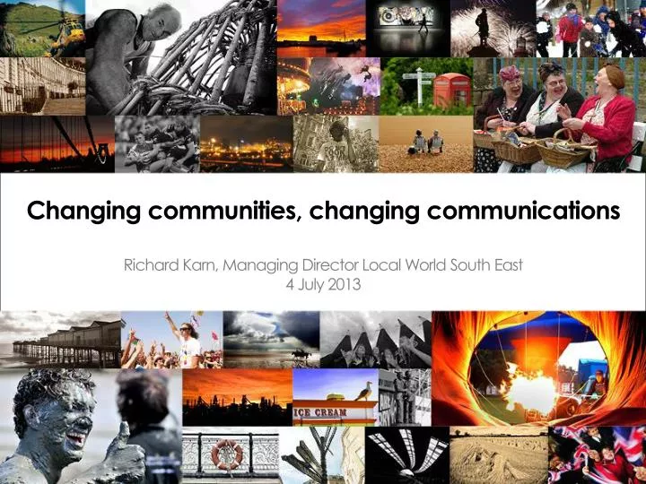 PPT - Changing communities, changing communications PowerPoint ...
