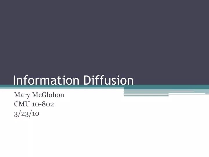 PPT - Information Diffusion PowerPoint Presentation, free download - ID ...