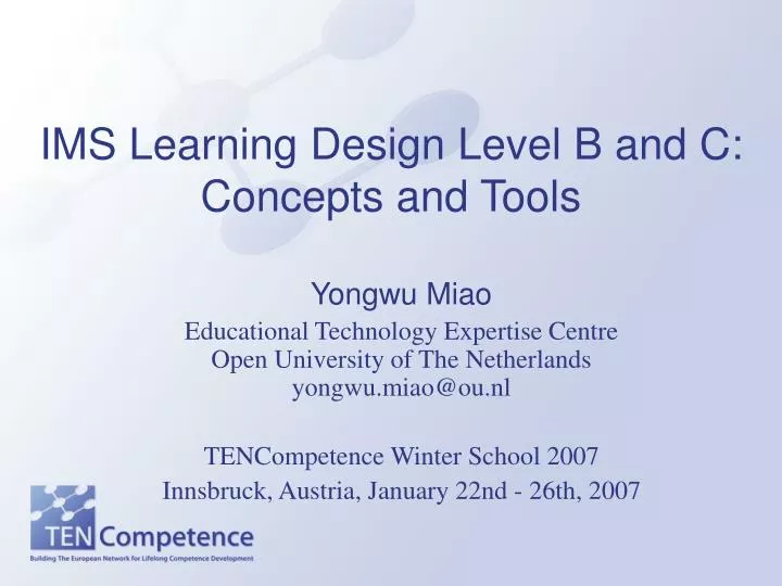 PPT - IMS Learning Design Level B and C: Concepts and Tools PowerPoint ...