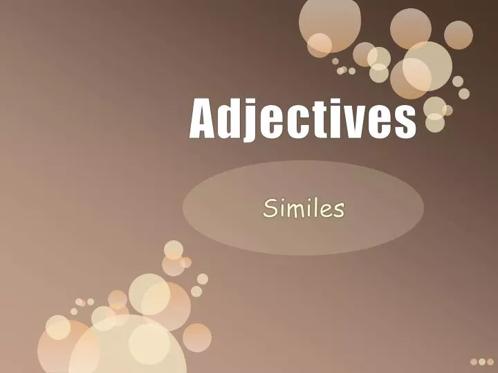 PPT - Adjectives PowerPoint Presentation, free download - ID:2415740