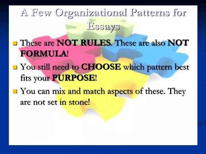 PPT - A Few Organizational Patterns for Essays PowerPoint Presentation ...