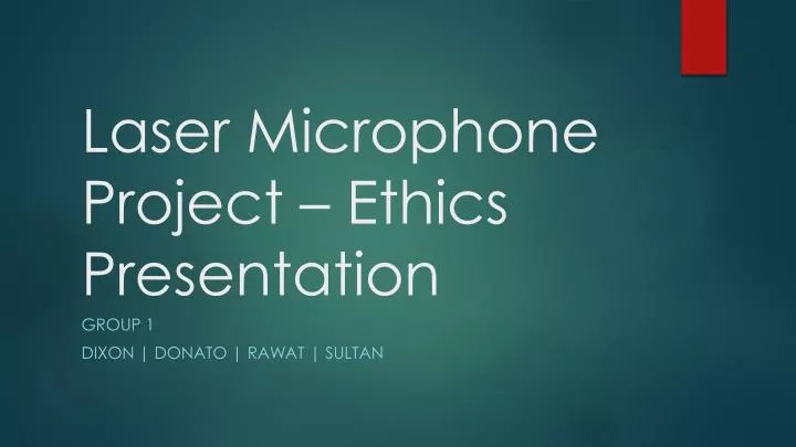 PPT - Laser Microphone Project – Ethics Presentation PowerPoint ...