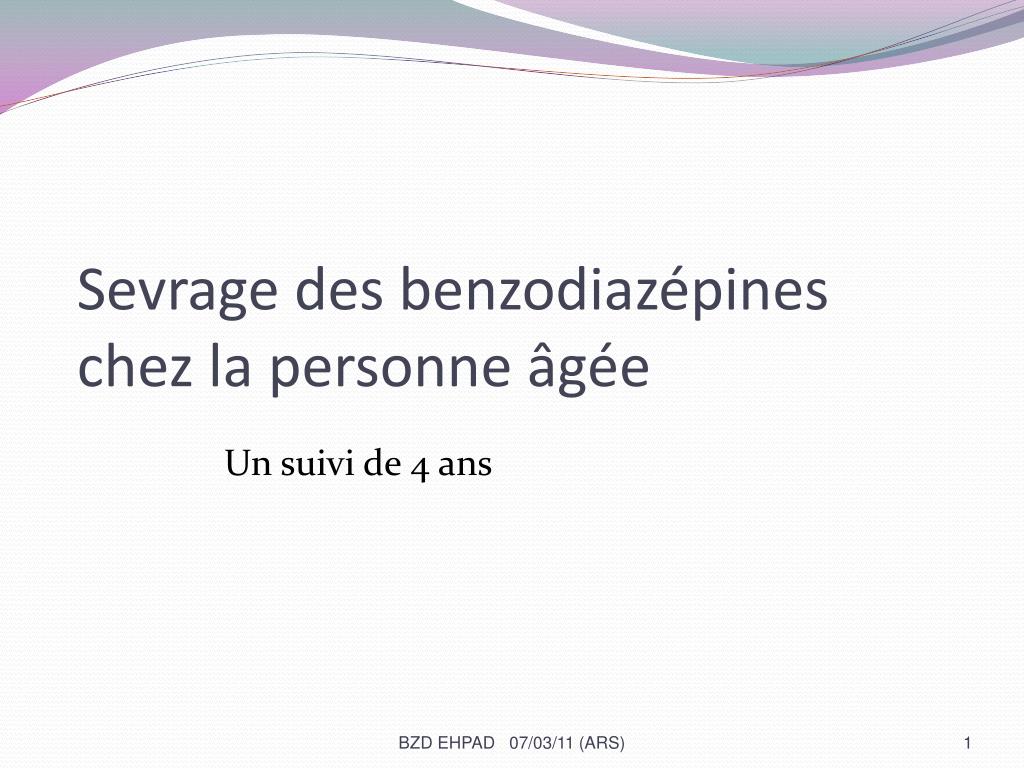 PPT - Sevrage des benzodiazépines chez la personne âgée PowerPoint ...