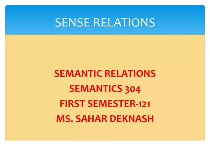 PPT - SENSE RELATIONS PowerPoint Presentation, free download - ID:2418003
