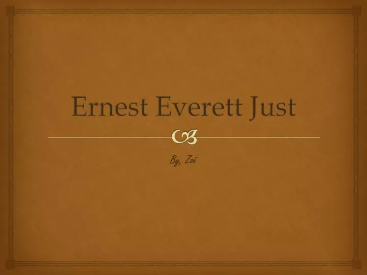 PPT - Ernest Everett Just PowerPoint Presentation, free download - ID ...