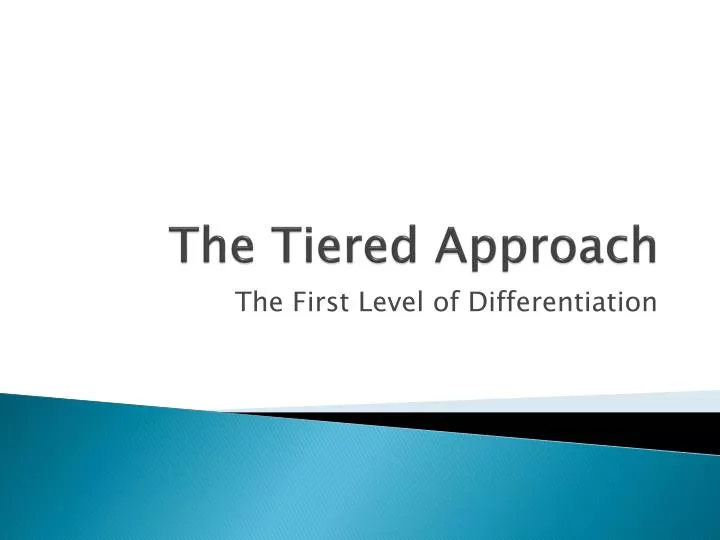 PPT - The Tiered Approach PowerPoint Presentation, free download - ID ...