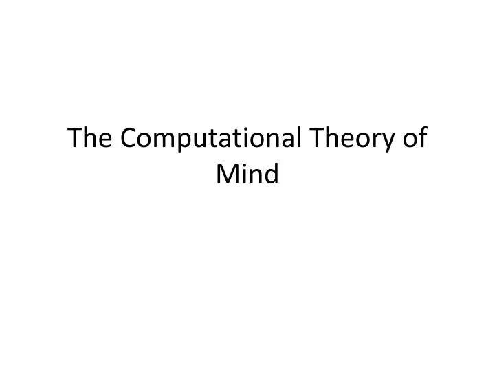 PPT - The Computational Theory of Mind PowerPoint Presentation, free download - ID:2418957