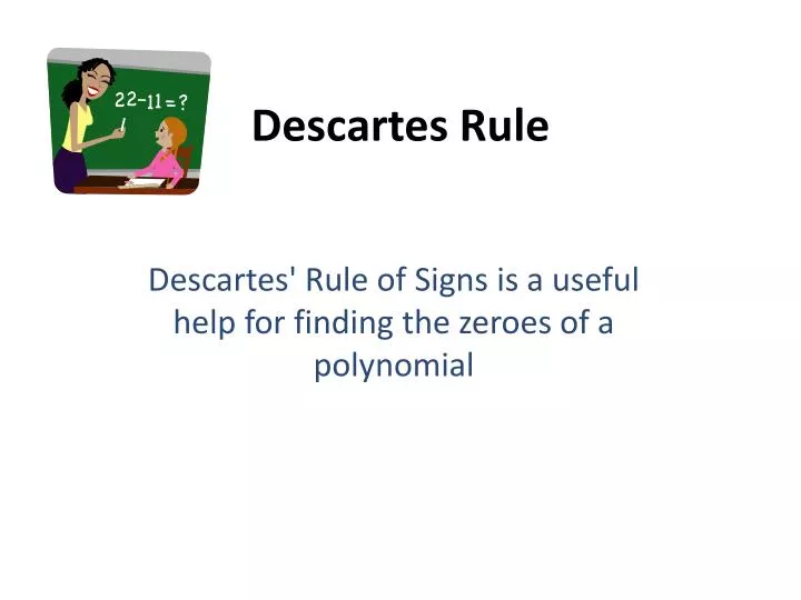 PPT - Descartes Rule PowerPoint Presentation, free download - ID:2419041