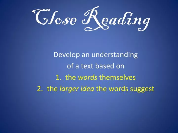 PPT - Close Reading PowerPoint Presentation, free download - ID:2419150