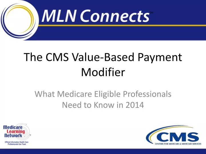 PPT - The CMS Value-Based Payment Modifier PowerPoint Presentation ...