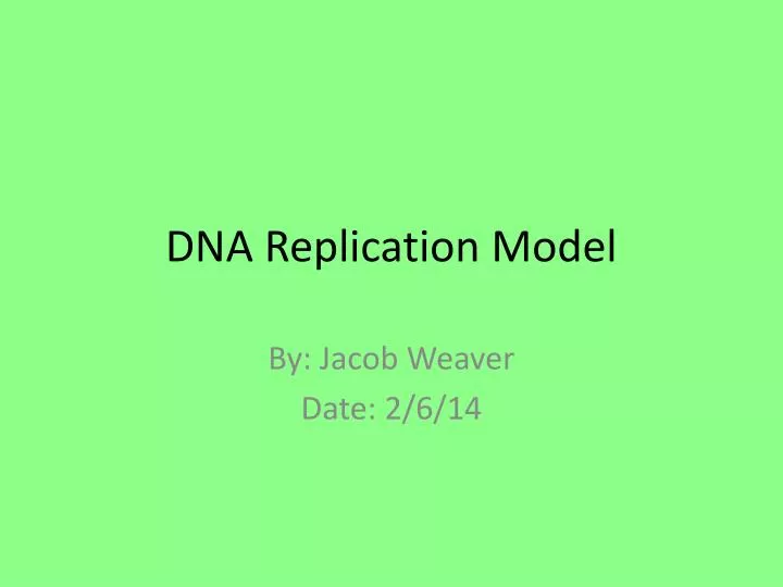 PPT - DNA Replication Model PowerPoint Presentation, free download - ID ...