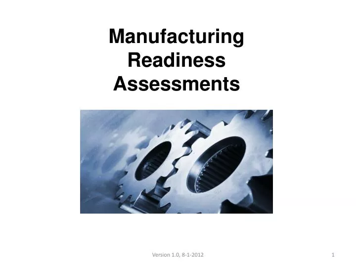 PPT - Manufacturing Readiness Assessments PowerPoint Presentation, free ...