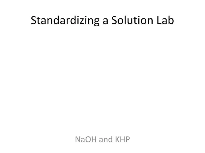 PPT - Standardizing a Solution Lab PowerPoint Presentation, free ...