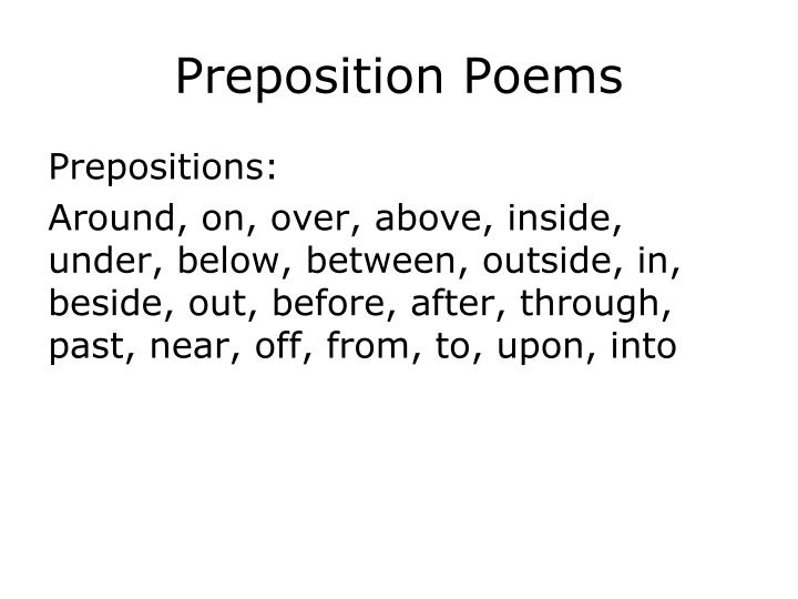 PPT - Preposition Poems PowerPoint Presentation - ID:2421457