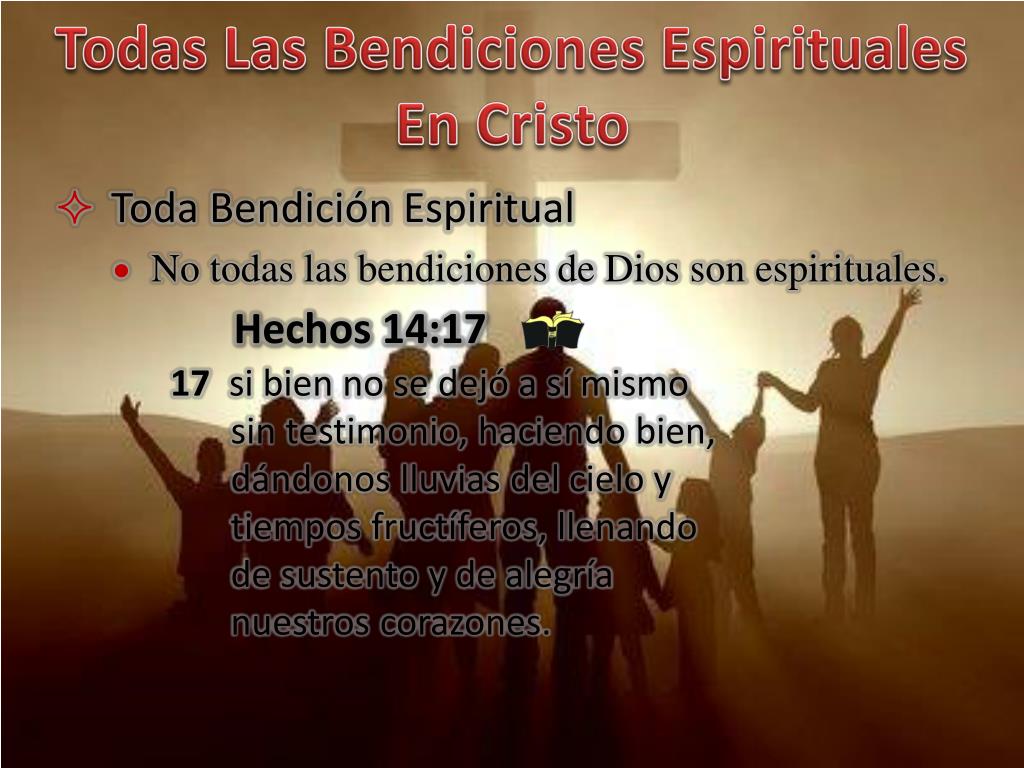 PPT - Todas Las Bendiciones Espirituales En Cristo PowerPoint ...