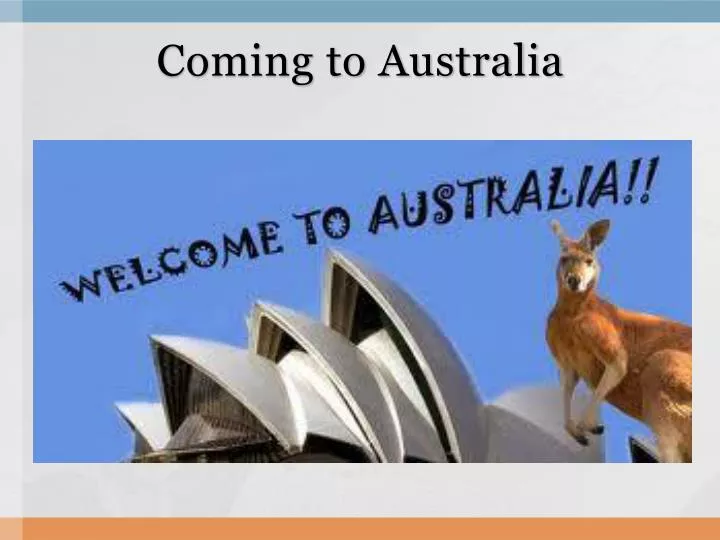 PPT - Coming to Australia PowerPoint Presentation, free download - ID ...