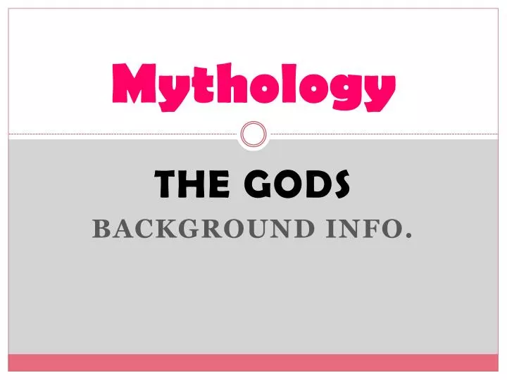 PPT - Mythology PowerPoint Presentation, free download - ID:2421803