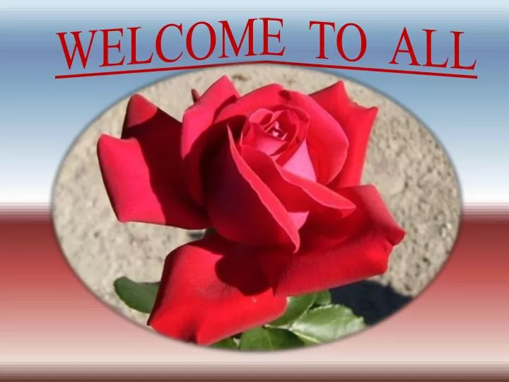 PPT - WELCOME TO ALL PowerPoint Presentation, free download - ID:2422388