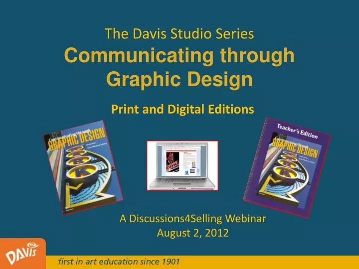 PPT - The Davis Studio Series Communicating through Graphic Design ...