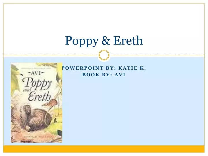 PPT - Poppy & Ereth PowerPoint Presentation, free download - ID:2423705