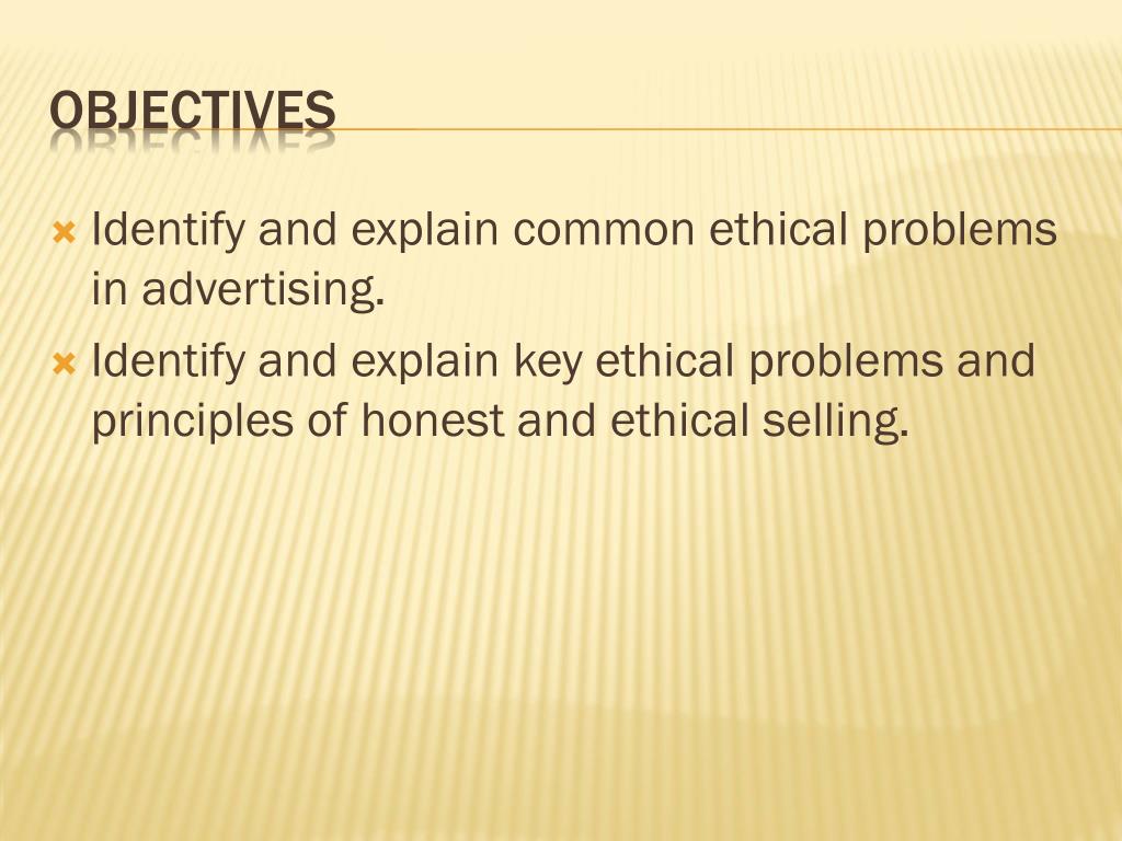 PPT - Ethical selling, marketing, & Advertising PowerPoint Presentation ...