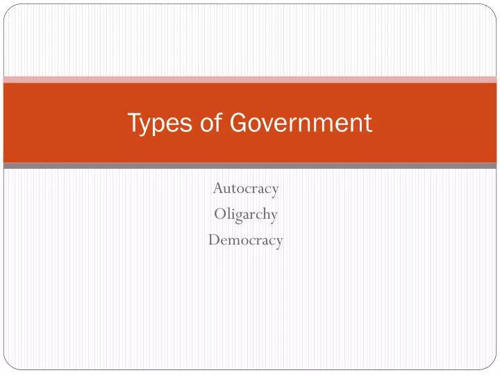 PPT - Types of Government PowerPoint Presentation, free download - ID ...