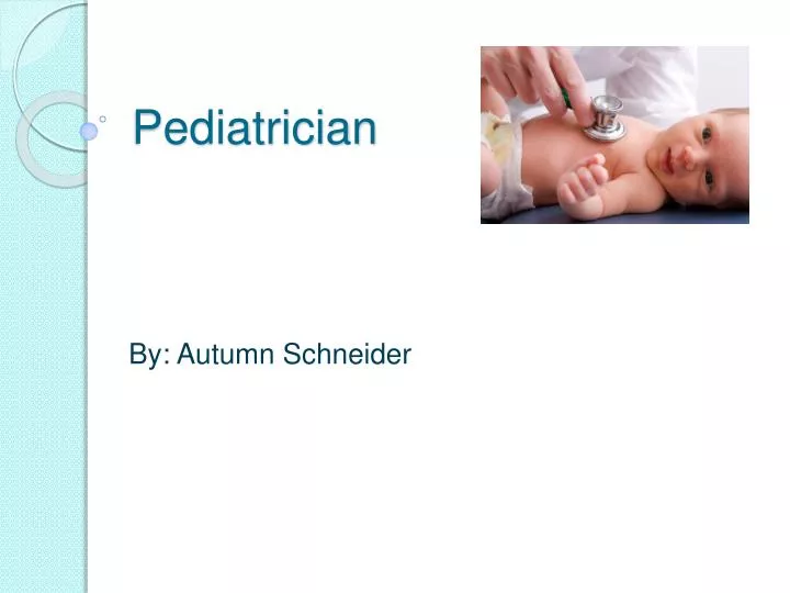 PPT - Pediatrician PowerPoint Presentation, free download - ID:2425312
