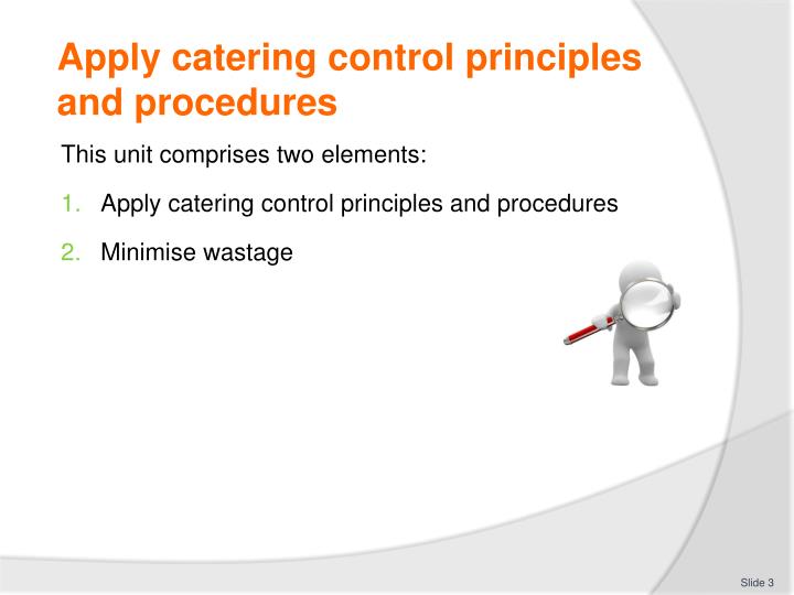PPT - APPLY CATERING CONTROL PRINCIPLES AND PROCEDURES PowerPoint ...