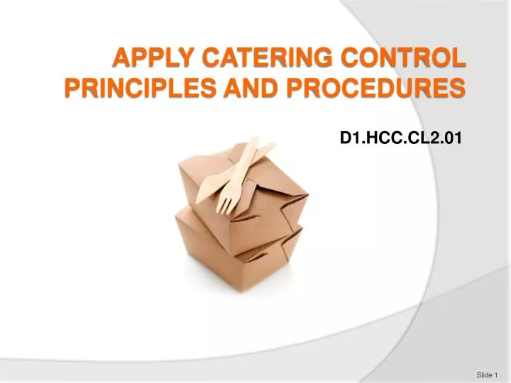 PPT - APPLY CATERING CONTROL PRINCIPLES AND PROCEDURES PowerPoint ...