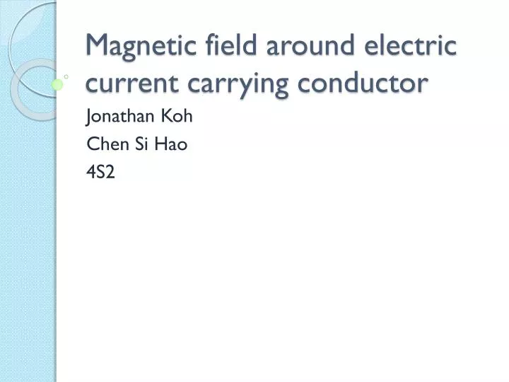 PPT - Magnetic field around electric current carrying conductor ...