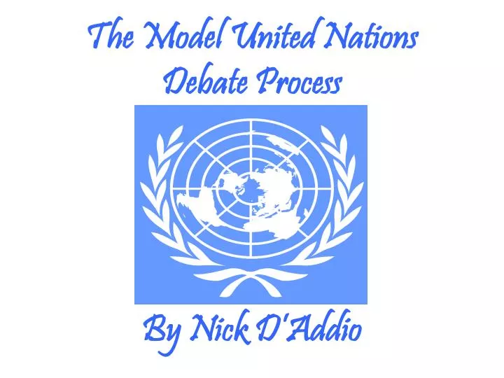 PPT - The Model United Nations Debate Process PowerPoint Presentation ...