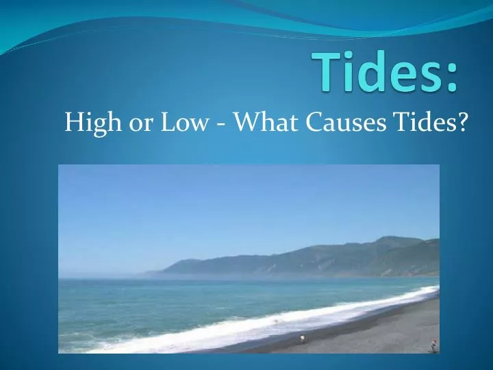 PPT - Tides: PowerPoint Presentation, free download - ID:2426276