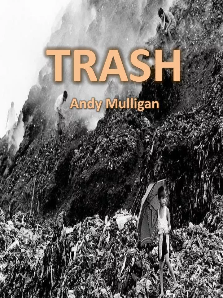 PPT - TRASH Andy Mulligan PowerPoint Presentation, free download - ID ...