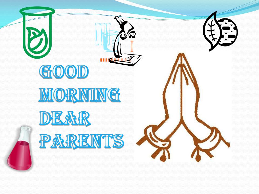 PPT - Good morning Dear Parents PowerPoint Presentation, free download ...