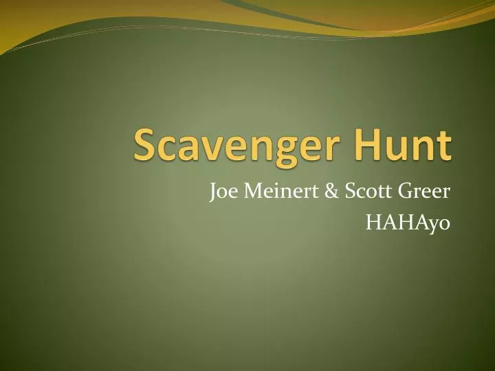 PPT - Scavenger Hunt PowerPoint Presentation, free download - ID:2426937