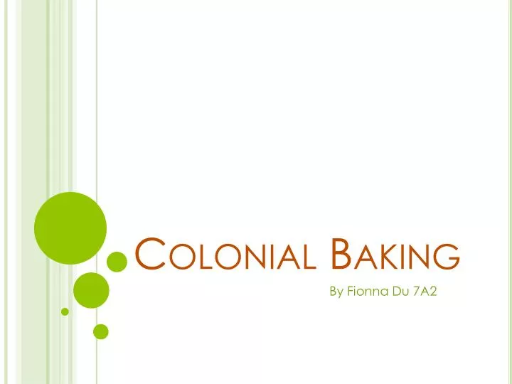 PPT - Colonial Baking PowerPoint Presentation, free download - ID:2427323