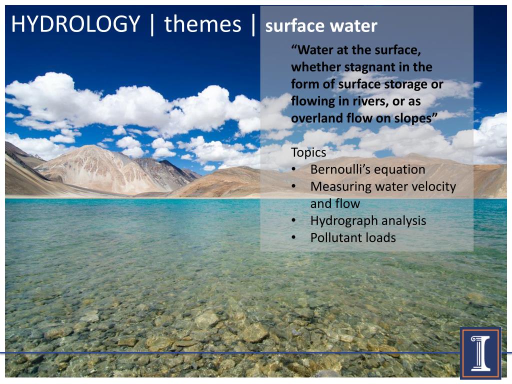 PPT - hydro.logy The term hydrology is from Greek: hydōr , "water"; and ...