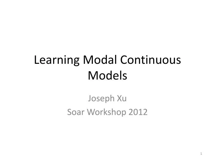 PPT - Learning Modal Continuous Models PowerPoint Presentation, free ...