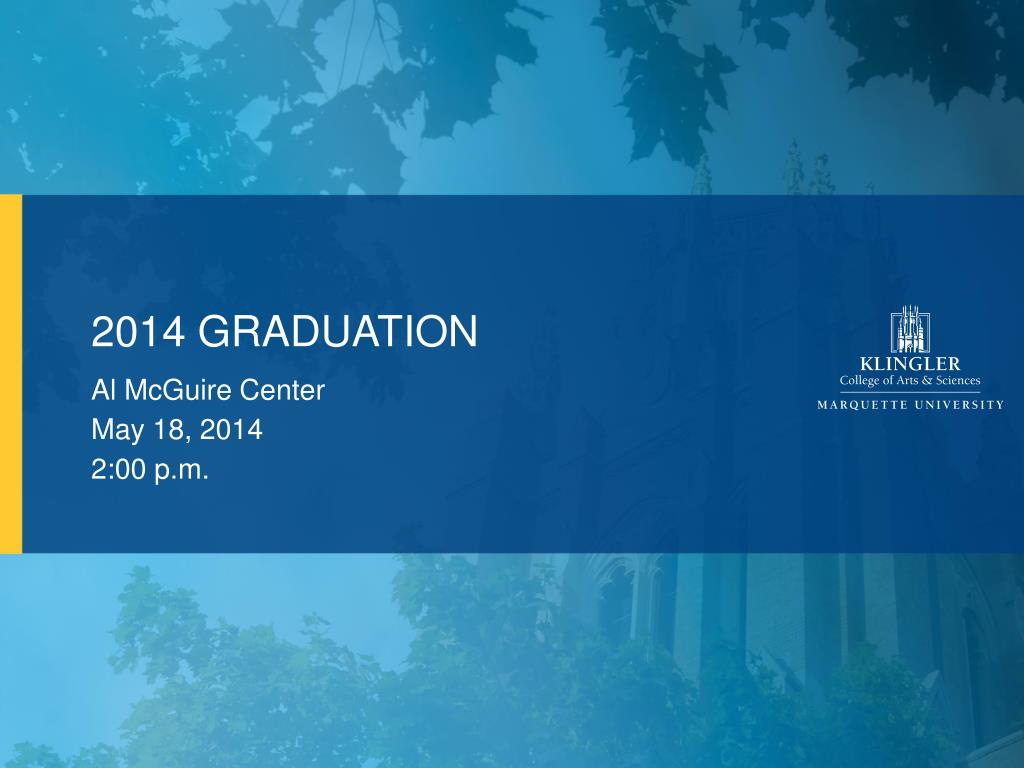 PPT - Al McGuire Center May 18, 2014 2:00 p.m. PowerPoint Presentation ...