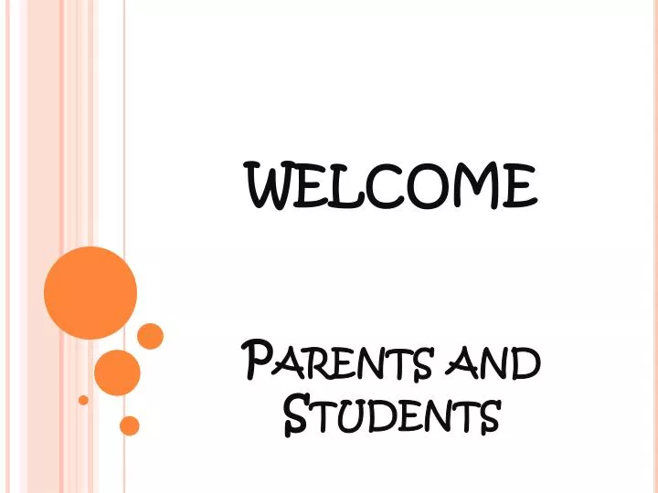 PPT - WELCOME Parents and Students PowerPoint Presentation, free ...