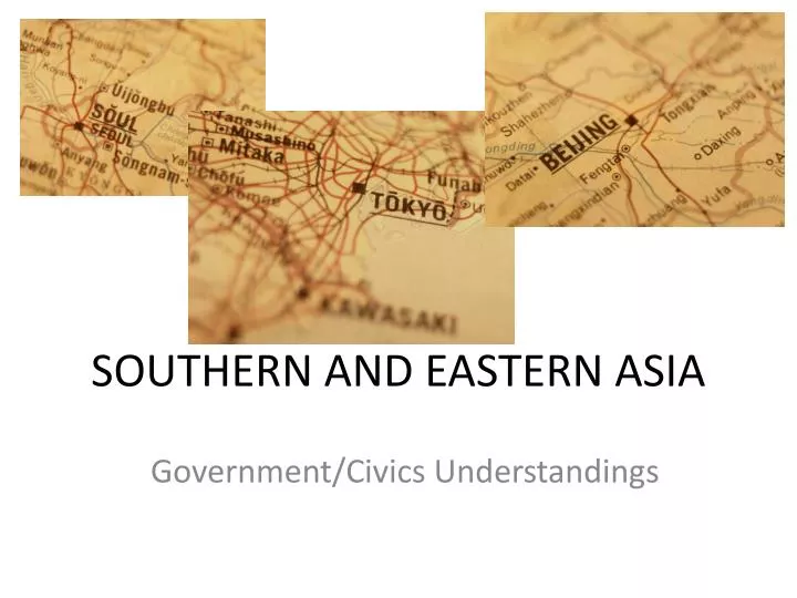 PPT - SOUTHERN AND EASTERN ASIA PowerPoint Presentation, free download ...