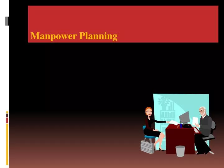 PPT - Manpower Planning PowerPoint Presentation, free download - ID:2428714