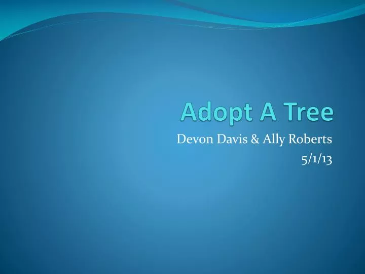 PPT - Adopt A Tree PowerPoint Presentation, free download - ID:2429330