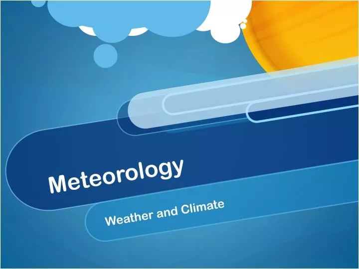 PPT - Meteorology PowerPoint Presentation, free download - ID:2429471