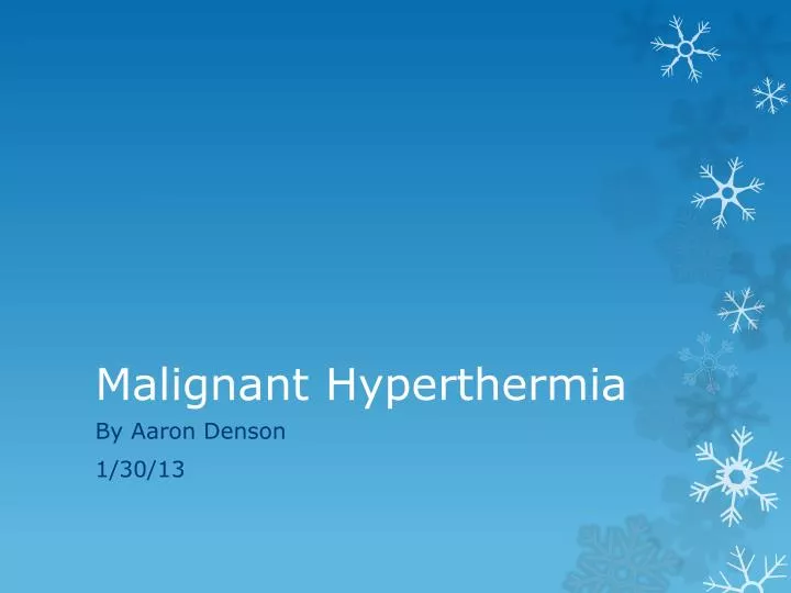 PPT - Malignant Hyperthermia PowerPoint Presentation, free download ...